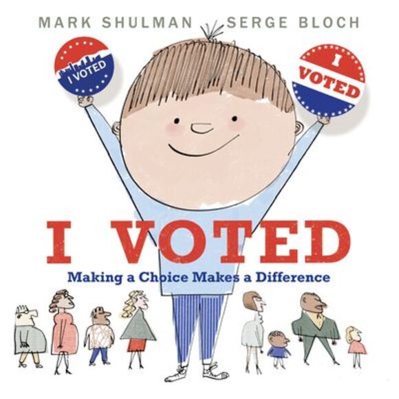 Mark Shulman | Other | I Voted Making A Choice Makes A Difference Mark ...